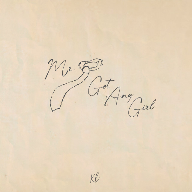 Mr. Get Any Girl - Single by Katherine Li | Spotify