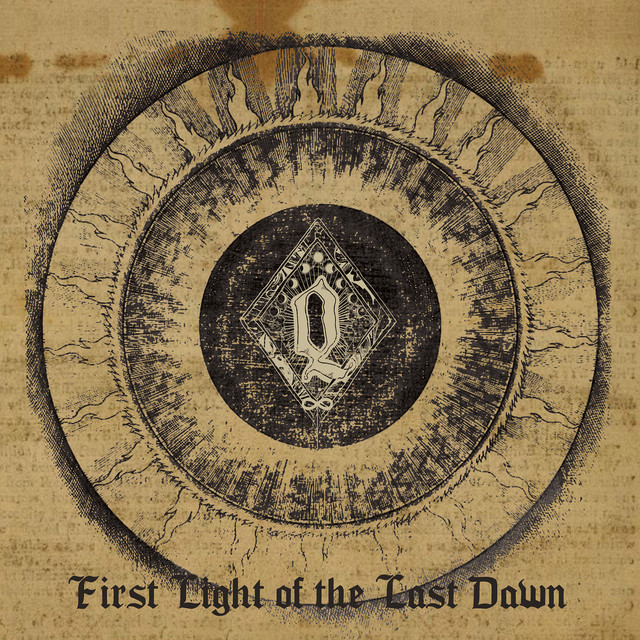 First Light of the Last Dawn - EP by QAALM | Spotify