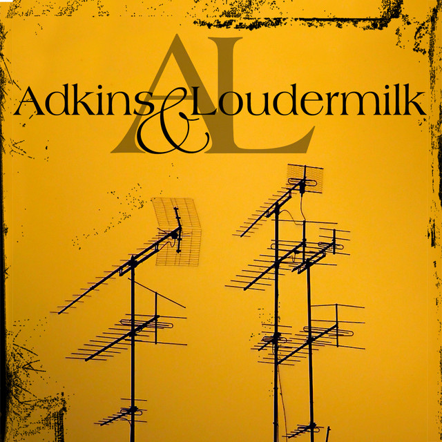 Adkins & Loudermilk - Album by Dave Adkins | Spotify