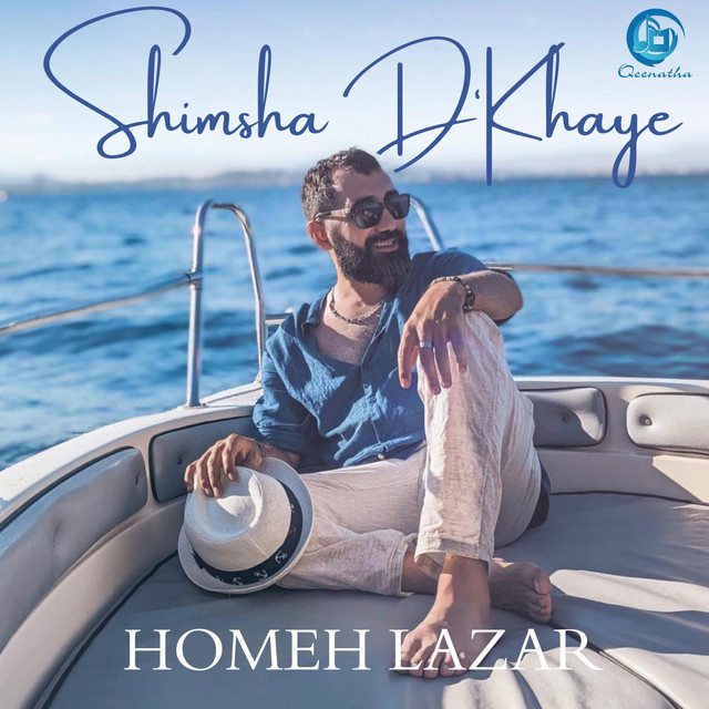 Shimsha D'Khaye - Single by Homeh Lazar | Spotify