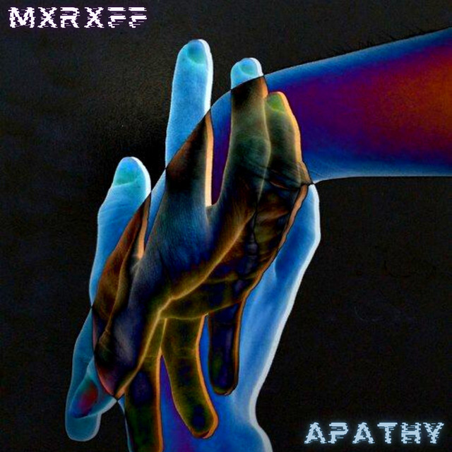 Apathy - Single by MXRXFF | Spotify