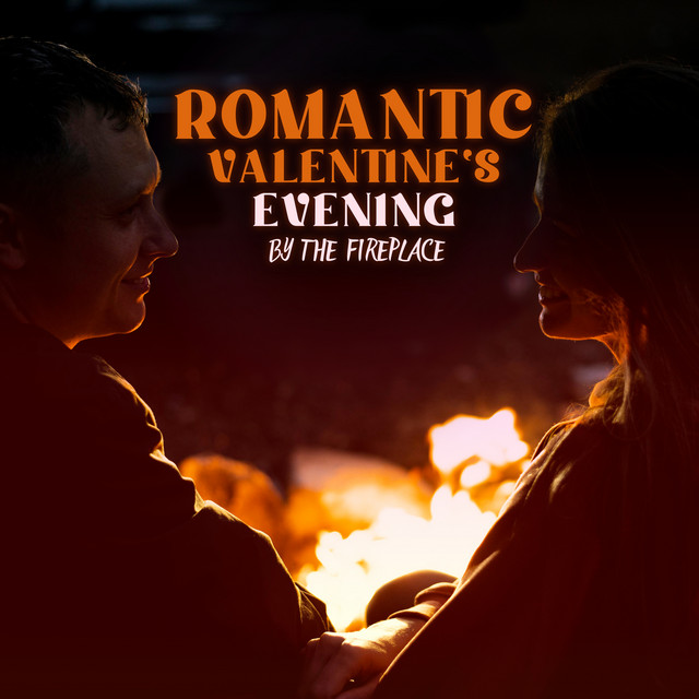 Romantic Valentine's Evening (By the Fire and with Instrumental Jazz ...