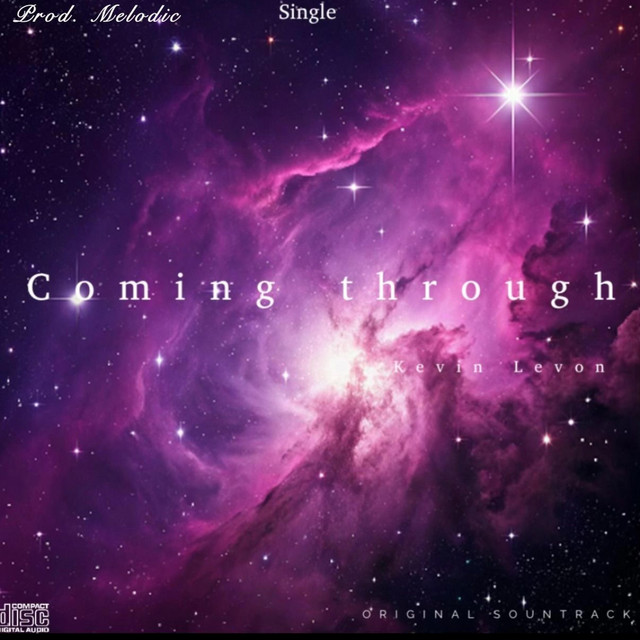 Coming Through - Single by Kevin Levon | Spotify