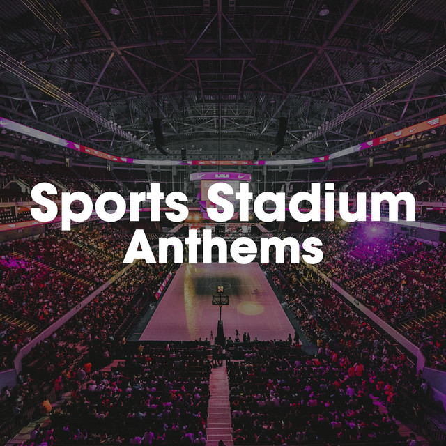 Sports Stadium Anthems - Compilation by Various Artists | Spotify