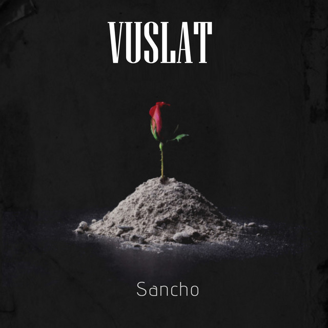 Vuslat - Single by Sancho | Spotify