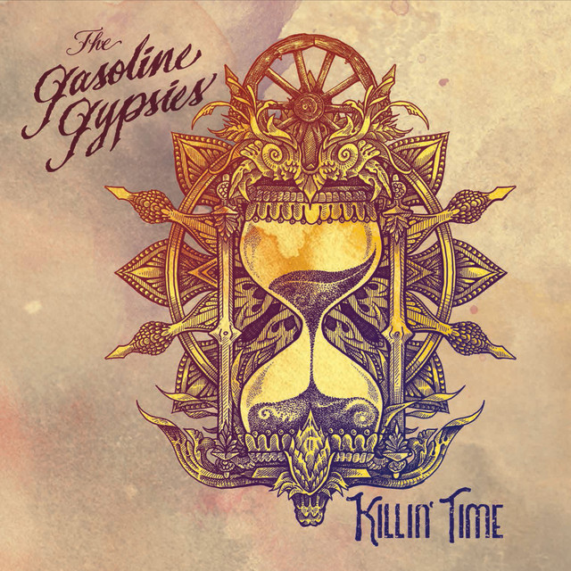 Killin' Time - Album by The Gasoline Gypsies | Spotify
