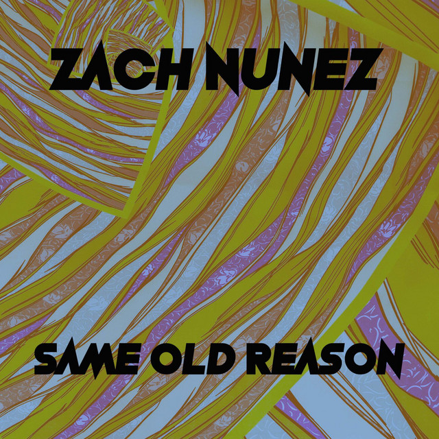 Zach Nunez: genres, songs, analysis and similar artists - Chosic