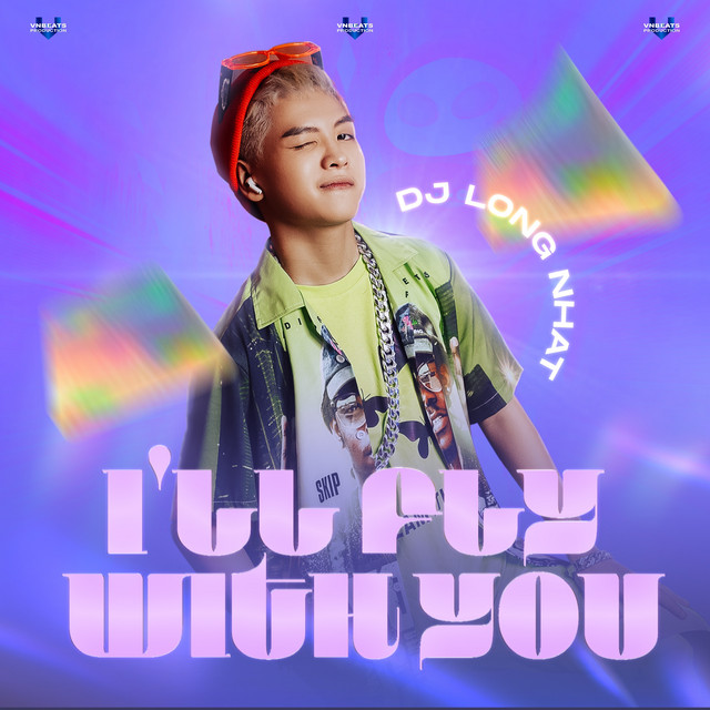 I'll Fly With You - Single by DJ Long Nhat | Spotify