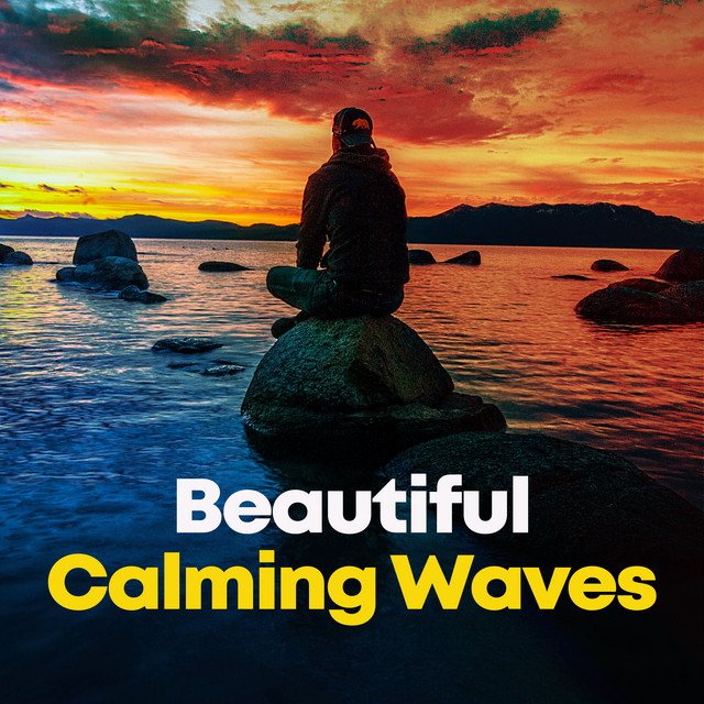 Beautiful Calming Waves ! ! ! ! - Album by Calming Waves | Spotify