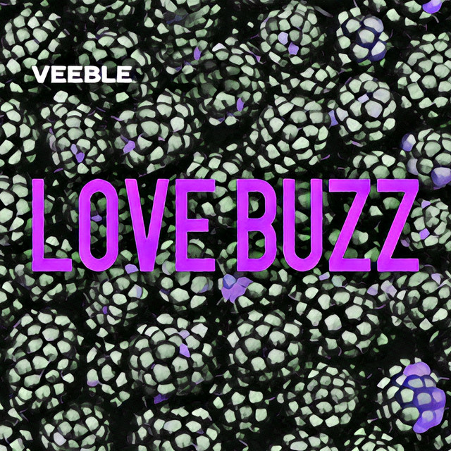 Love Buzz - Single by Veeble | Spotify