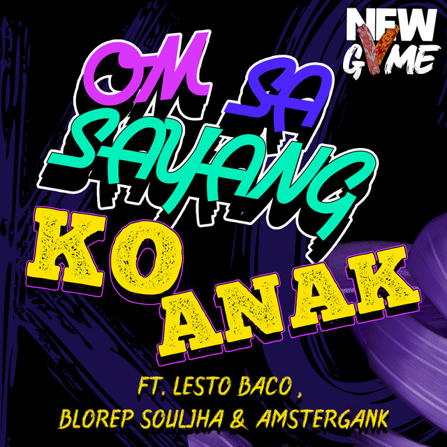 Om Sa Sayang Ko Anak - song and lyrics by New Gvme, Lesto Baco, Blorep ...