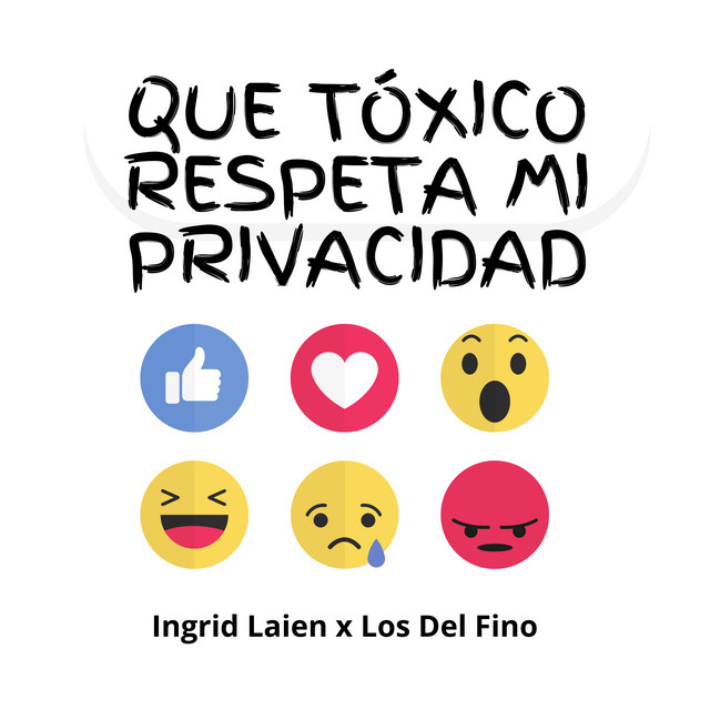 Que Tóxico Respeta mi Privacidad - song and lyrics by Ingrid Laien, Los ...