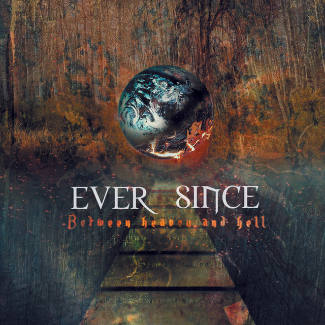Between Heaven and Hell – Álbum de Ever Since | Spotify