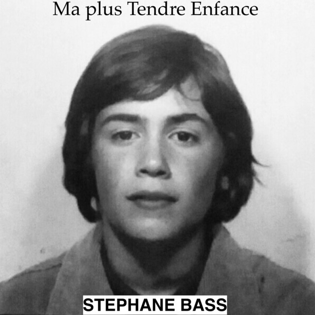 Ma Plus Tendre Enfance - Single by STEPHANE BASS | Spotify
