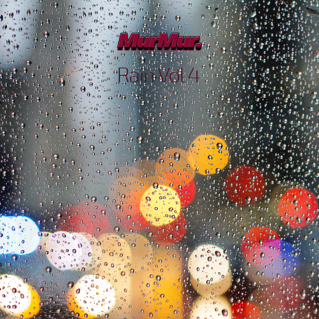 Rain, Vol. 4 - Album by MurMur | Spotify