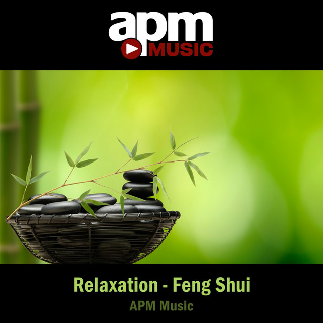 Relaxation - Feng Shui - Album by APM Music | Spotify