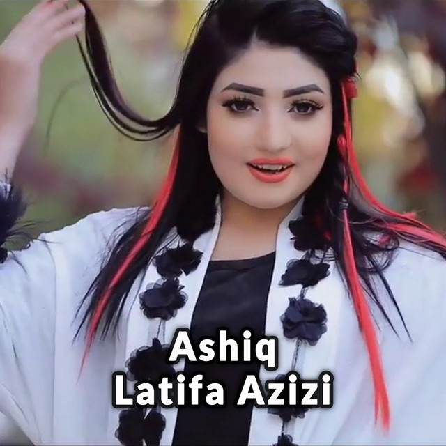 Ashiq - Single by Latifa Azizi | Spotify