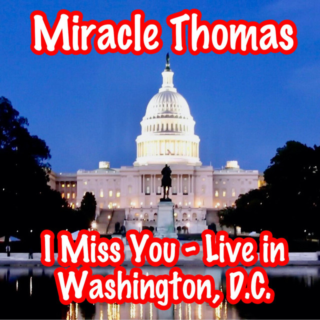 I Miss You (Live) - Single by Miracle Thomas | Spotify