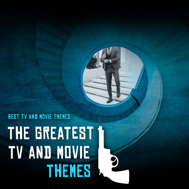 The Greatest TV And Movie Themes Album By Best TV And Movie Themes