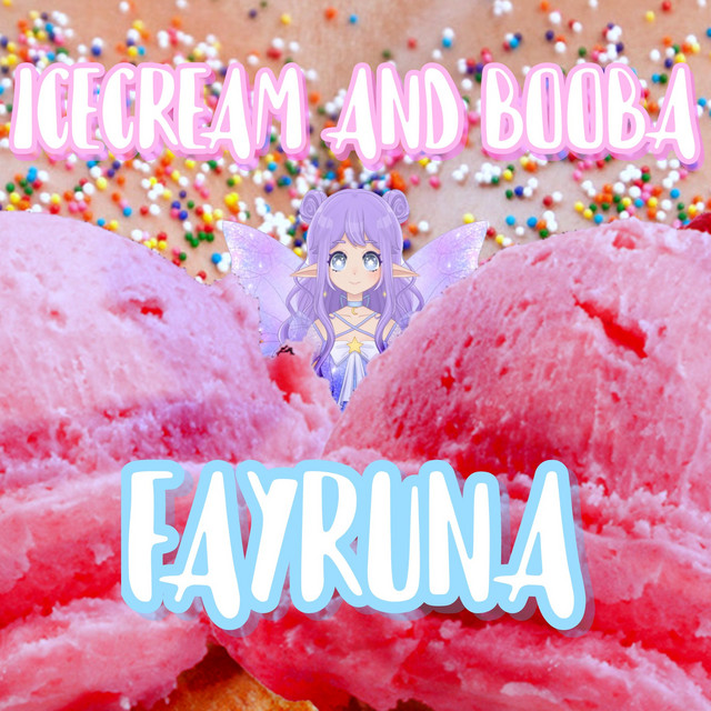 Icecream and Booba - Single by Fayruna | Spotify