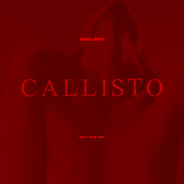 Callisto - Single by Abel Ray | Spotify