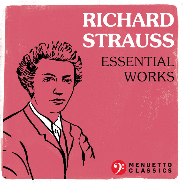 Richard Strauss: Essential Works - Compilation by Richard Strauss | Spotify