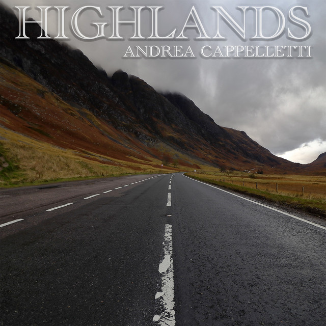 Highlands - Single by Andrea Cappelletti | Spotify