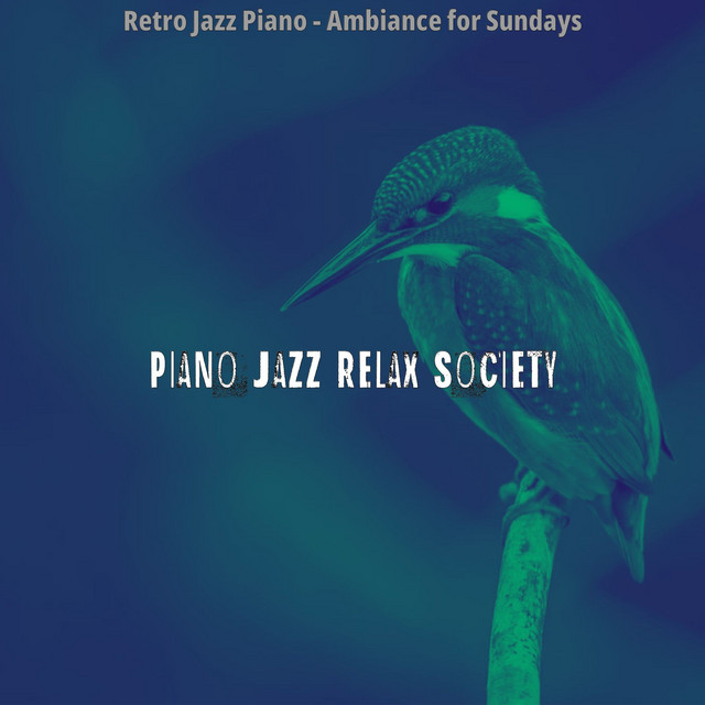 Retro Jazz Piano - Ambiance for Sundays - Album by Piano Jazz Relax ...