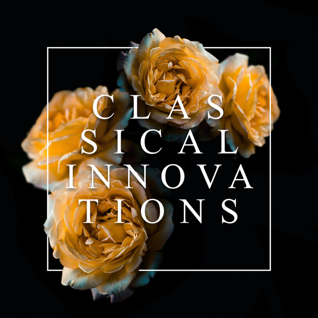 Classical Innovations - Album by Patrick Thomas Hawes | Spotify