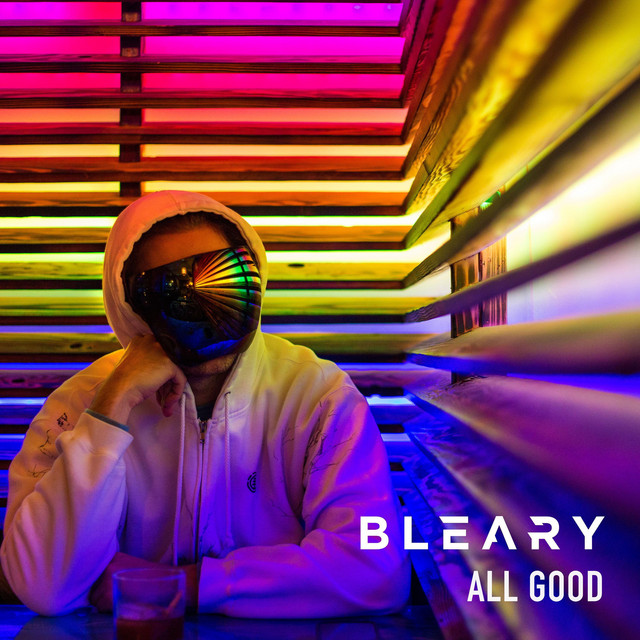 All Good - Album by Bleary | Spotify