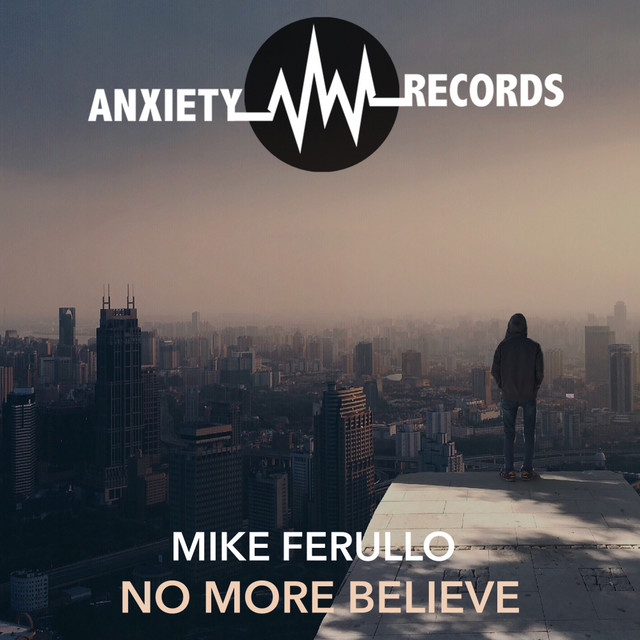No More Believe - Single by Mike Ferullo | Spotify