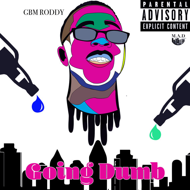 Going Dumb - Single by GBM Roddy | Spotify