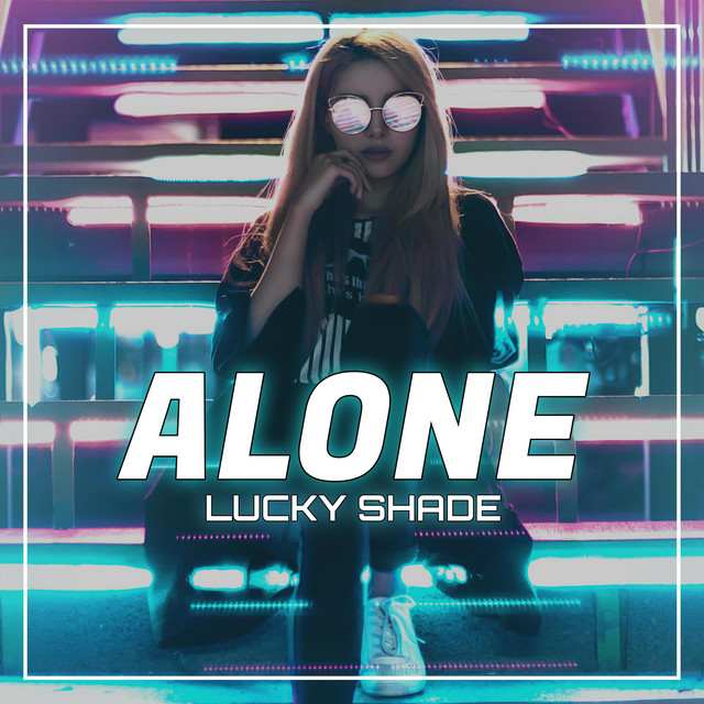 Alone by Lucky Shade