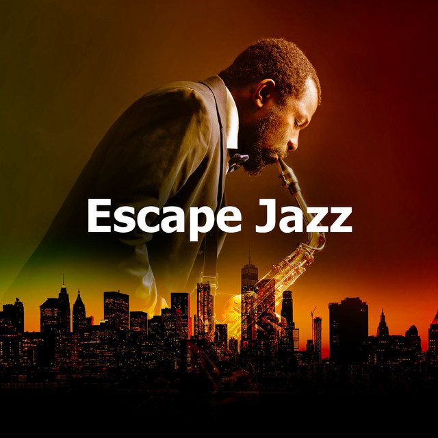Escape Jazz - Album by Jazz Instrumental Chill | Spotify