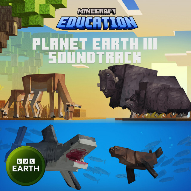 Minecraft: Planet Earth III (Education Edition) (Original Soundtrack ...