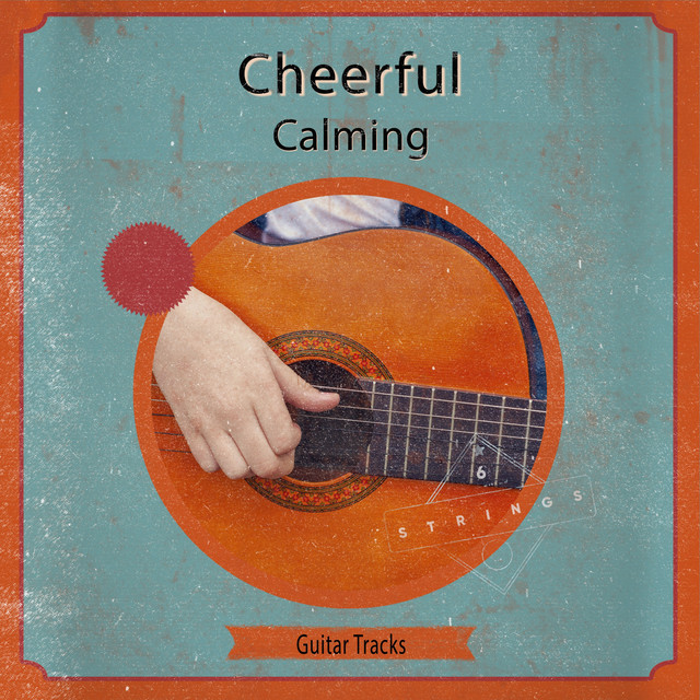 zZz Cheerful Calming Guitar Tracks zZz - Album by Relaxing Acoustic ...