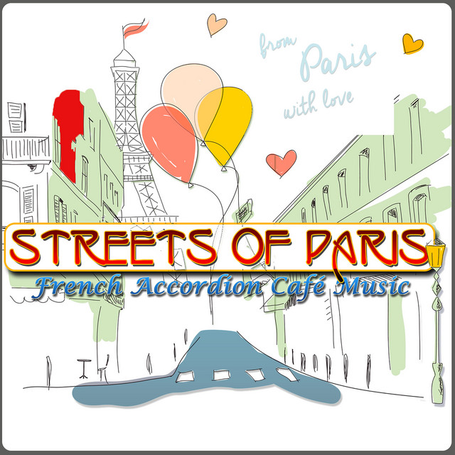 Streets of Paris: French Accordion Café Music - Compilation by Various ...