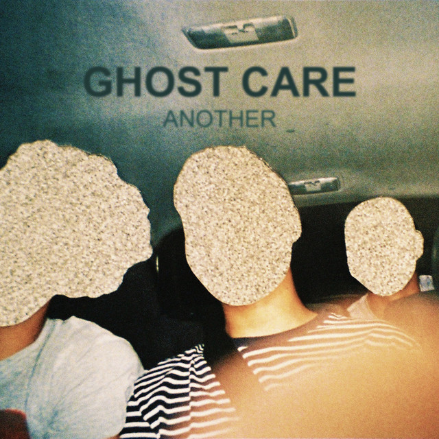 Another - Single by Ghost Care | Spotify