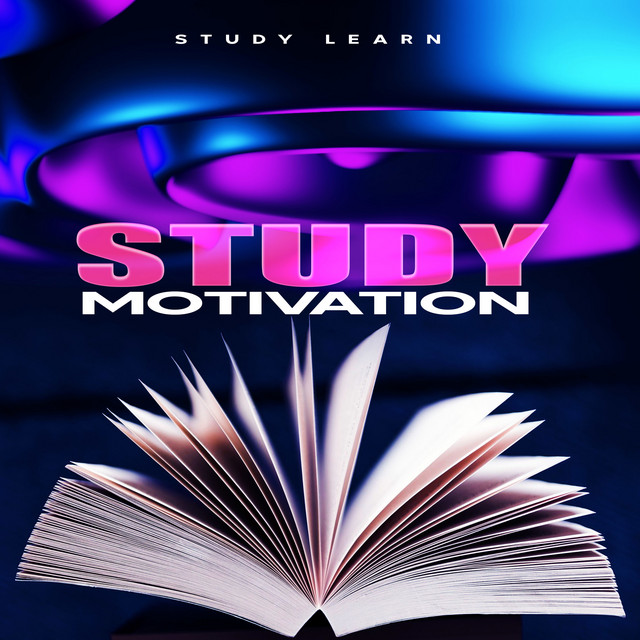 Study Motivation - Album by Study Learn | Spotify