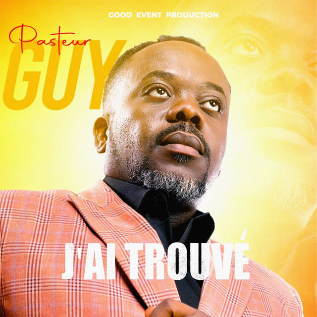 J'ai trouvé - Single by Pasteur Guy | Spotify
