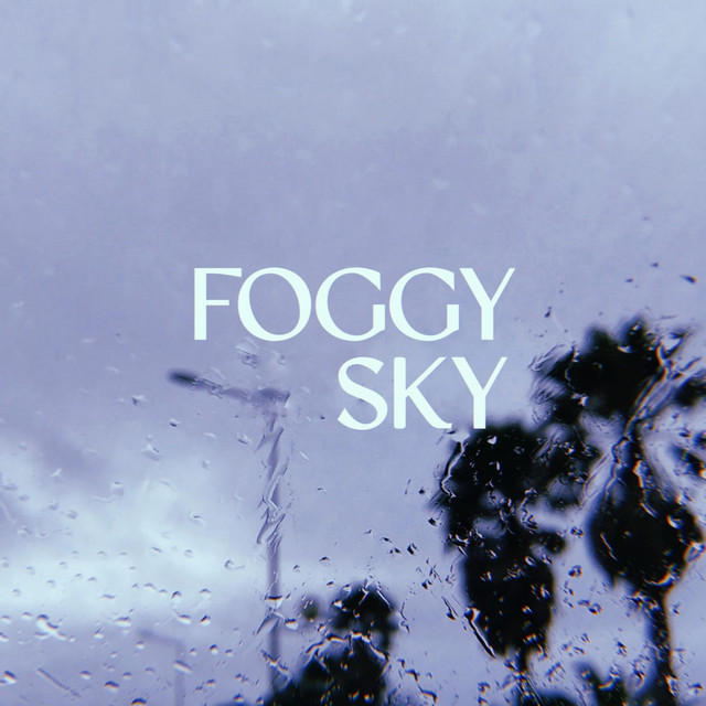 Foggy Sky - Single by Loïs da Palma | Spotify