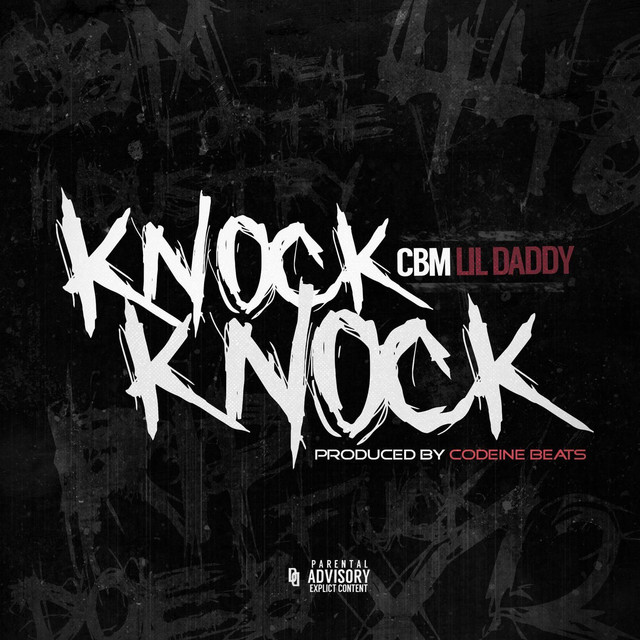 Knock Knock - Single by Cbm Lil Daddy | Spotify