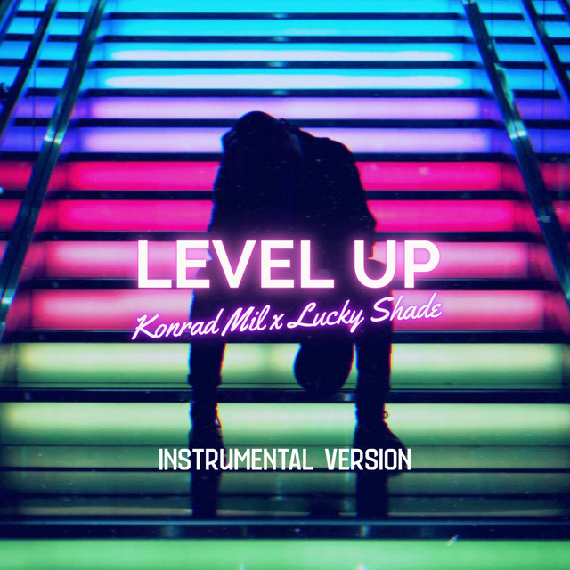 Level Up (Instrumental) - Single by Lucky Shade | Spotify