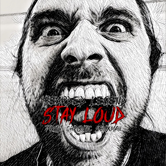 Stay Loud - Single by Bearded Legend | Spotify