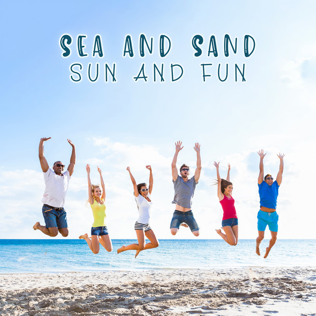 Sea and Sand, Sun and Fun - Album by Ibiza Chillout Unlimited | Spotify