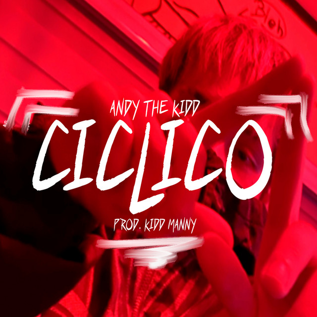 CICLICO - Single by Andy The Kidd | Spotify