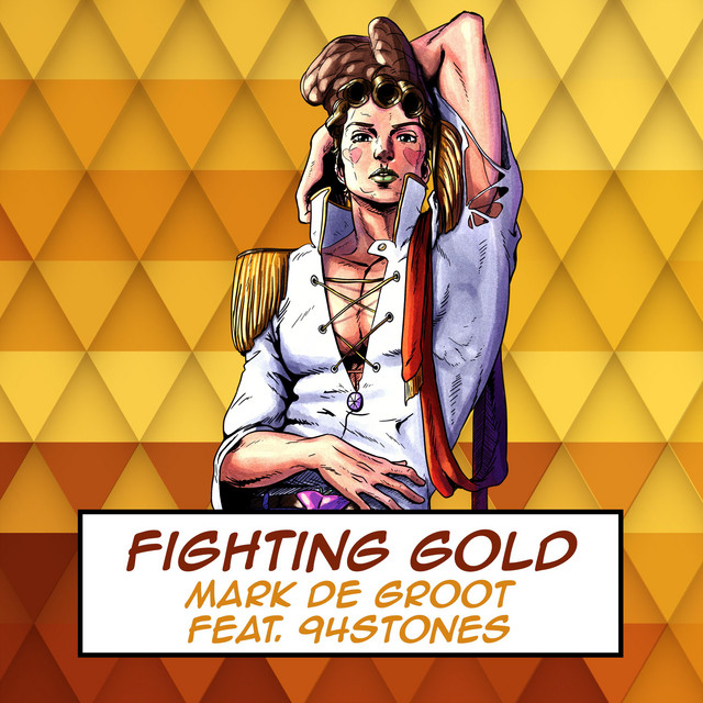 Fighting Gold (JoJo's Bizarre Adventure) [feat. 94stones] - Single by ...