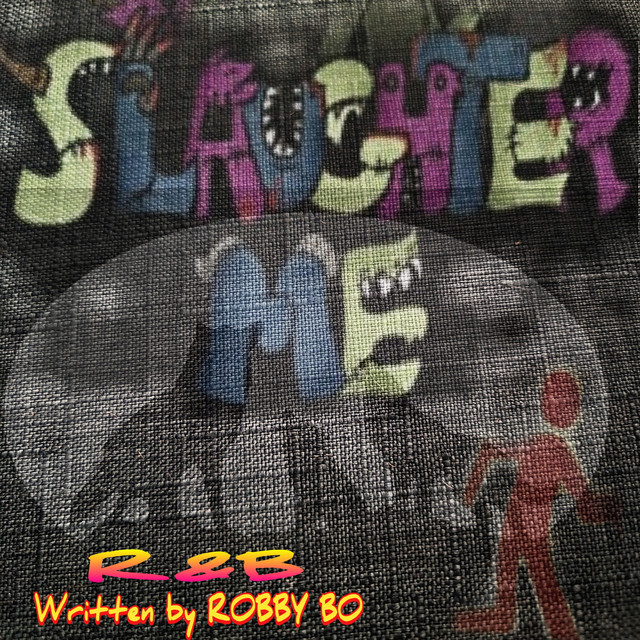 Slaughter Me - Single by Robby Bo | Spotify