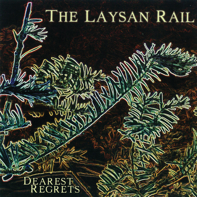 Dearest Regrets - Album by The Laysan Rail | Spotify