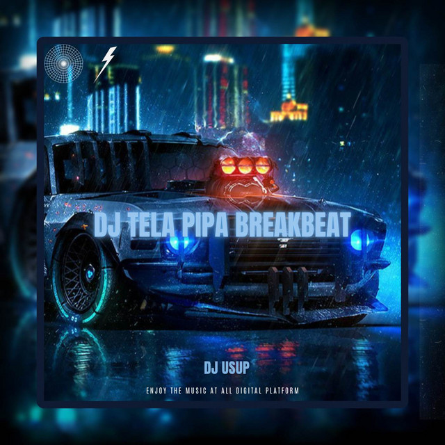 DJ TELA PIPA BREAKBEAT VIRAL - song and lyrics by DJ USUP | Spotify